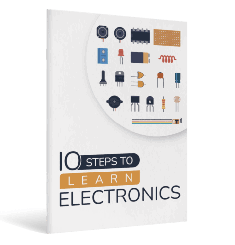 The 10 Simple Steps to Learning Electronics The 10 Simple Steps to Learning Electronics